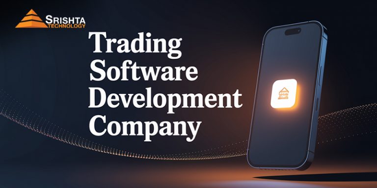 Trading Software Development Company - Srishta Technology