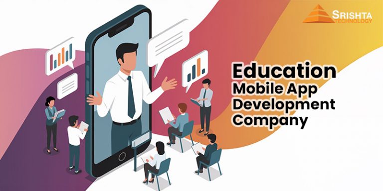 Education Mobile App Development Company - Srishta Technology