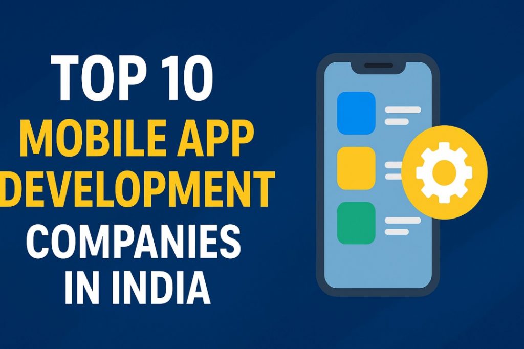 Top 10 mobile App Development Companies In India - Srishta Technology